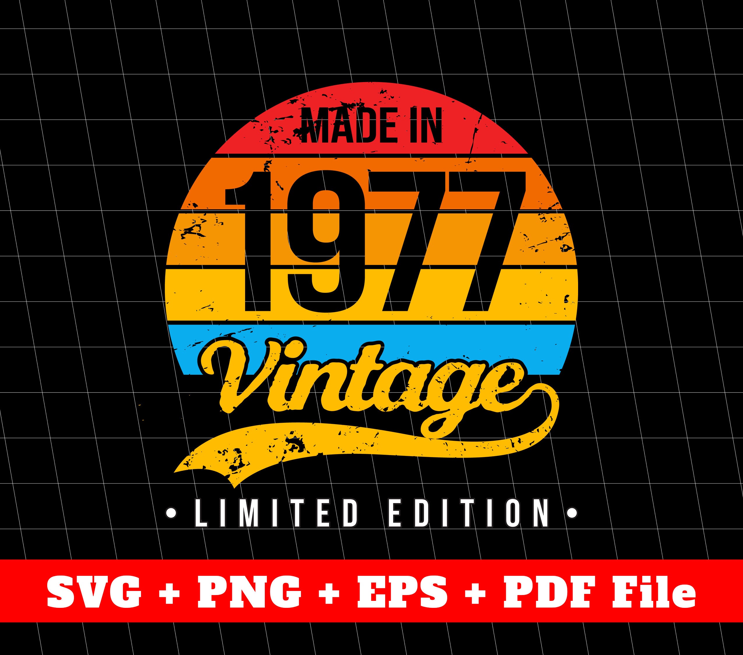 Made In 1977 Svg , 1977 Limited Edition, Vintage 1977 Svg, Svg File, P ...