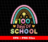 100 Days Of School, Rainbow School, Back To School, Svg Files, Png Sub
