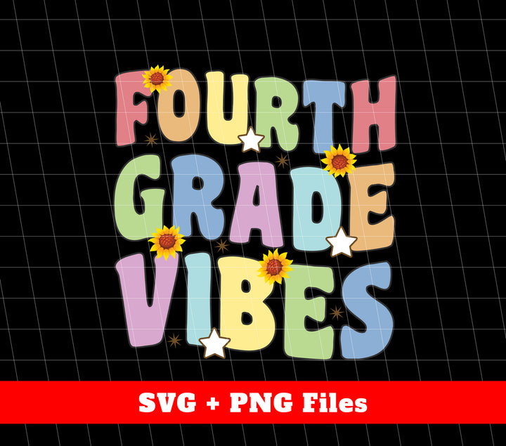 Fourth Grade Vibes, Groovy Fourth Grade, Back To School, Svg Files, Pn ...