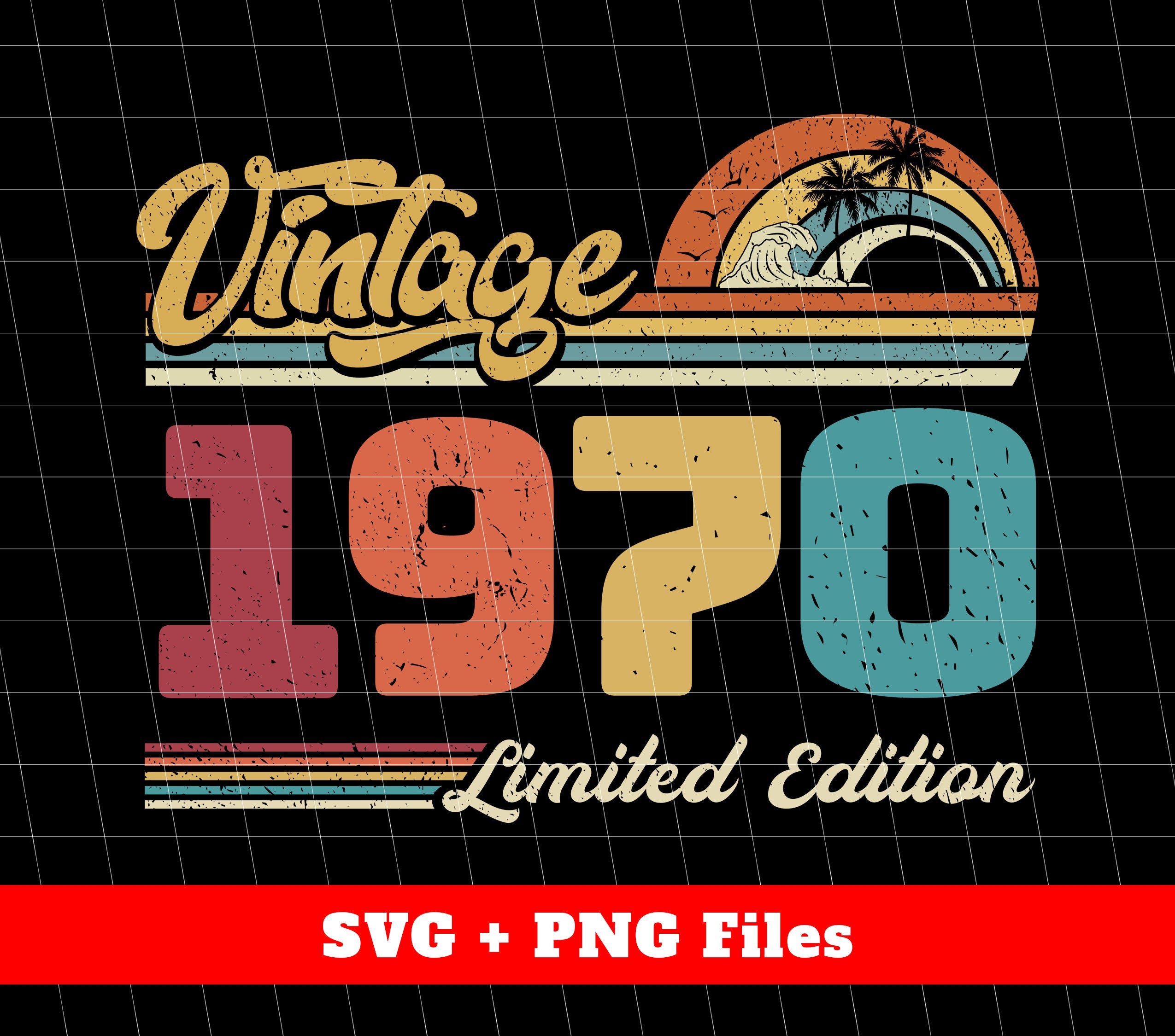 Vintage 1970, Retro 1970 Birthday, 1970 Limited Edition, Digital Files ...