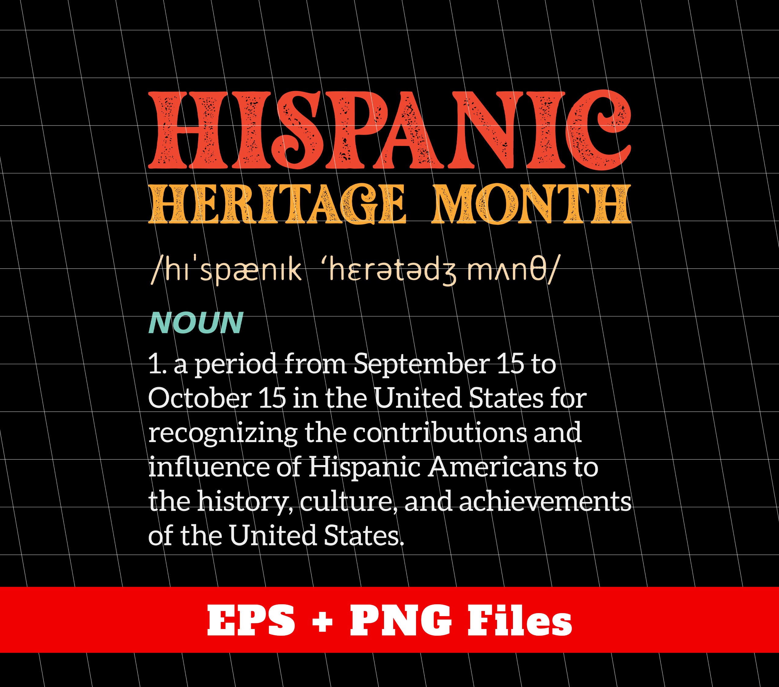 Hispanic Heritage Month, Hispanic Meaning, Digital Files, Png Sublimat ...