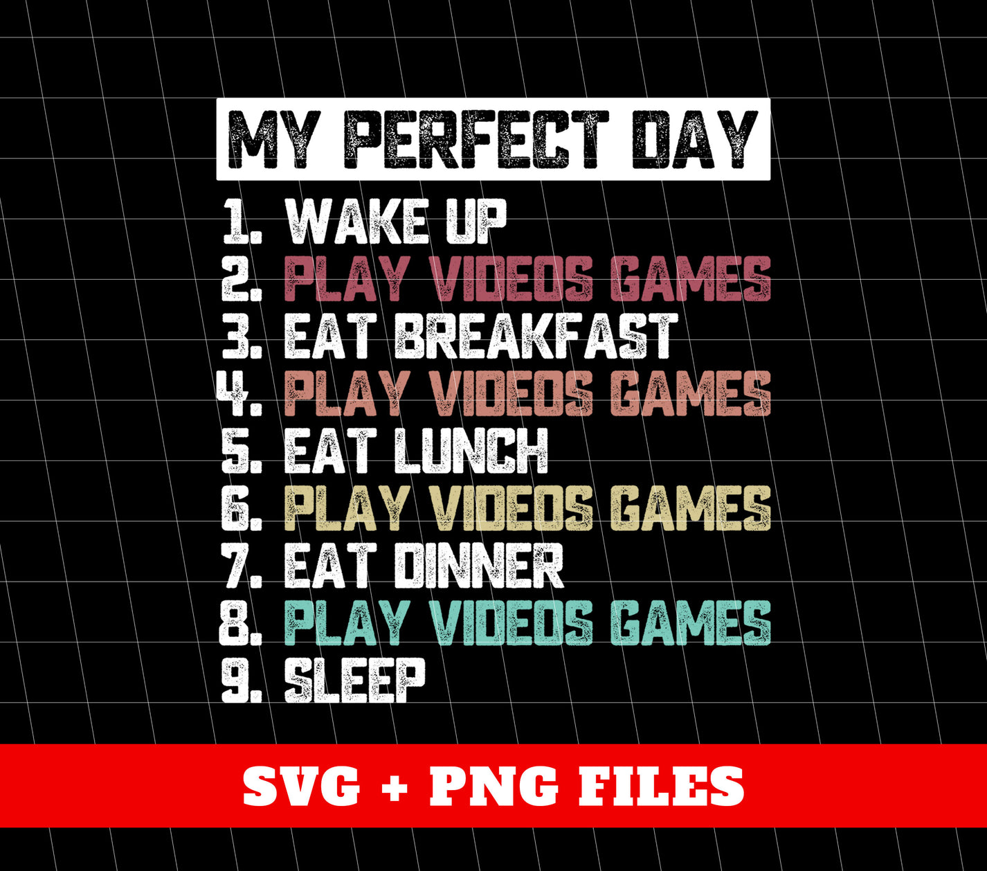 My Perfect Day Is With Video Games, Love Video Games, Digital Files, P ...