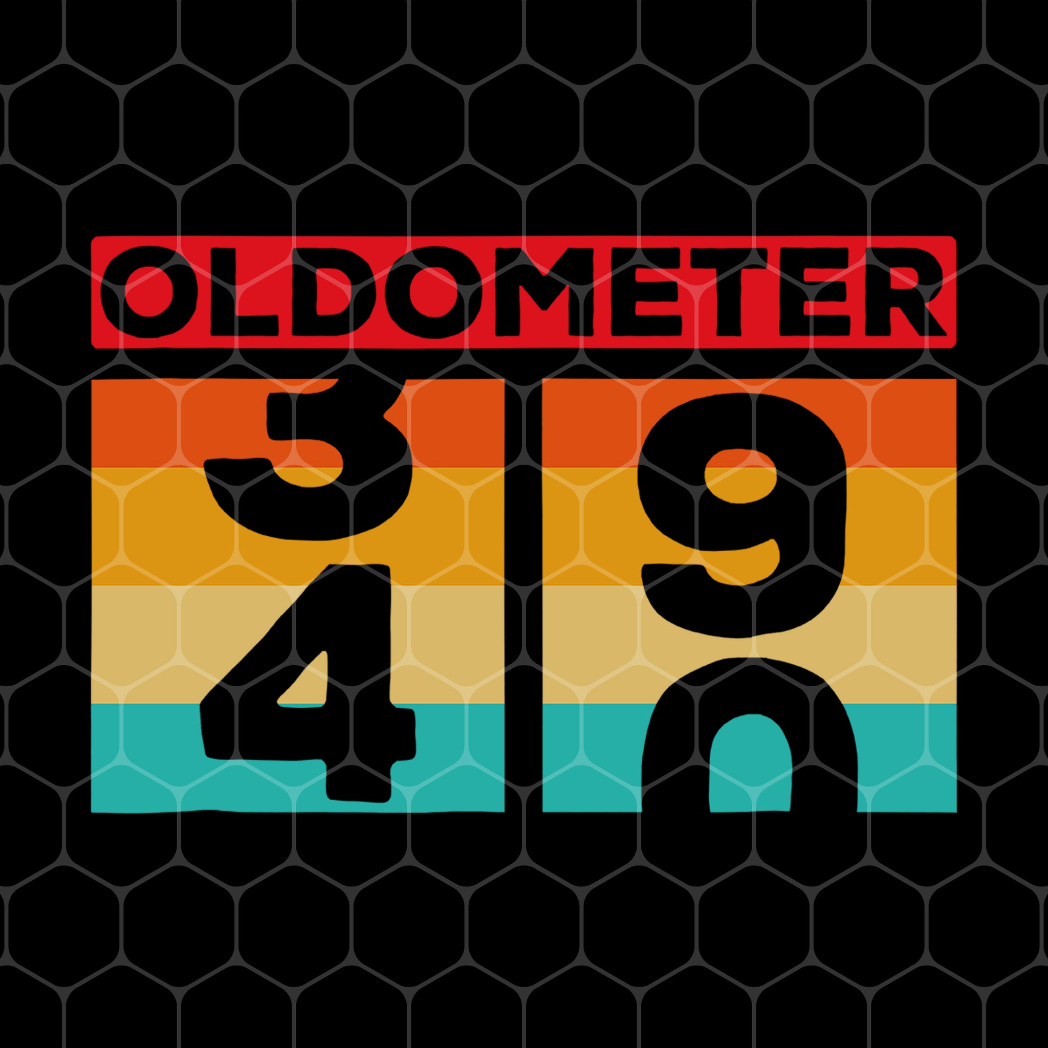 Oldometer Retro, 40th Birthday, Aged Counting, Age Counter, Png For Sh ...