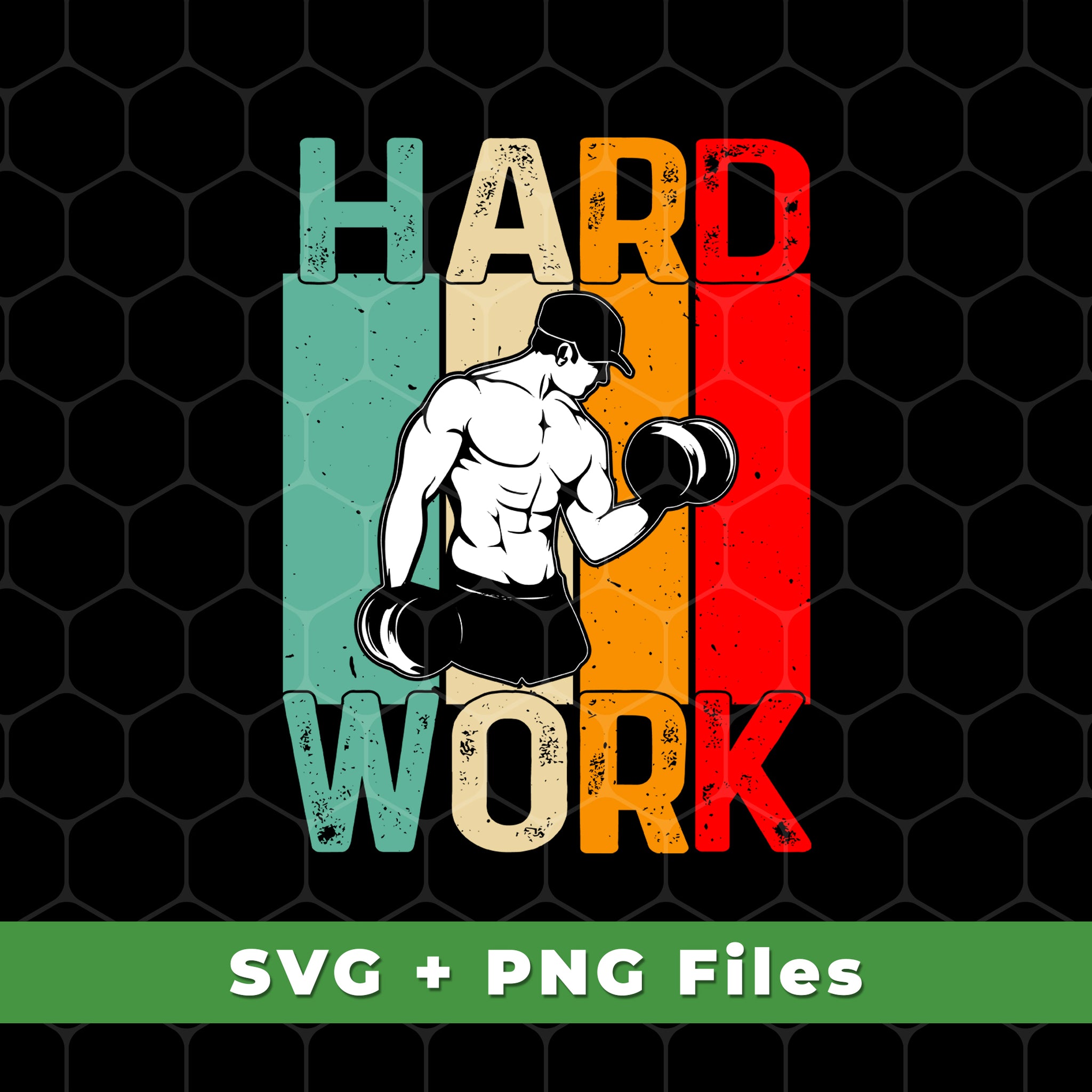 Retro Hard Work, Hard Working, Hard Working To Do The Gym, Svg Files ...