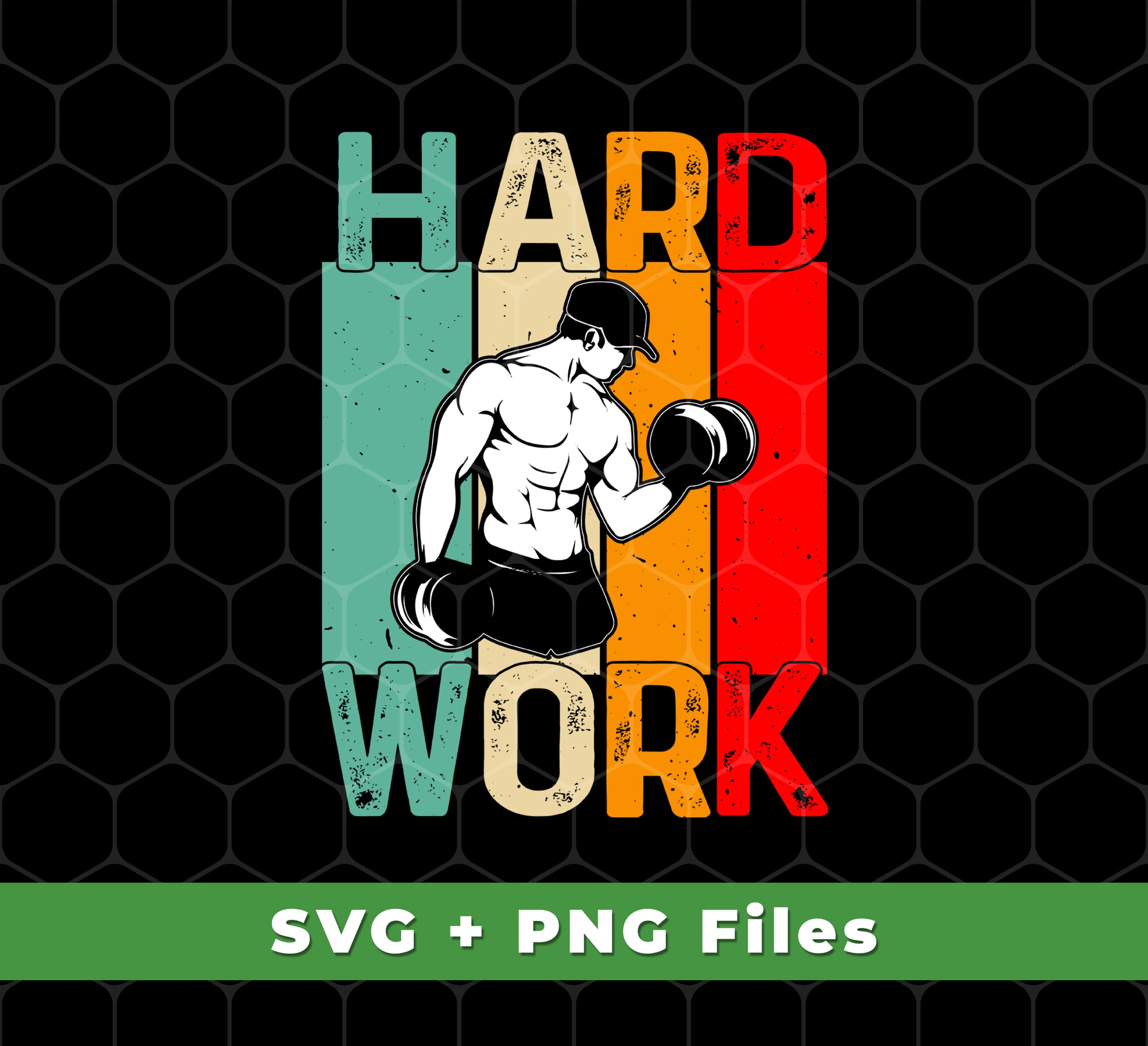 Retro Hard Work, Hard Working, Hard Working To Do The Gym, Svg Files ...