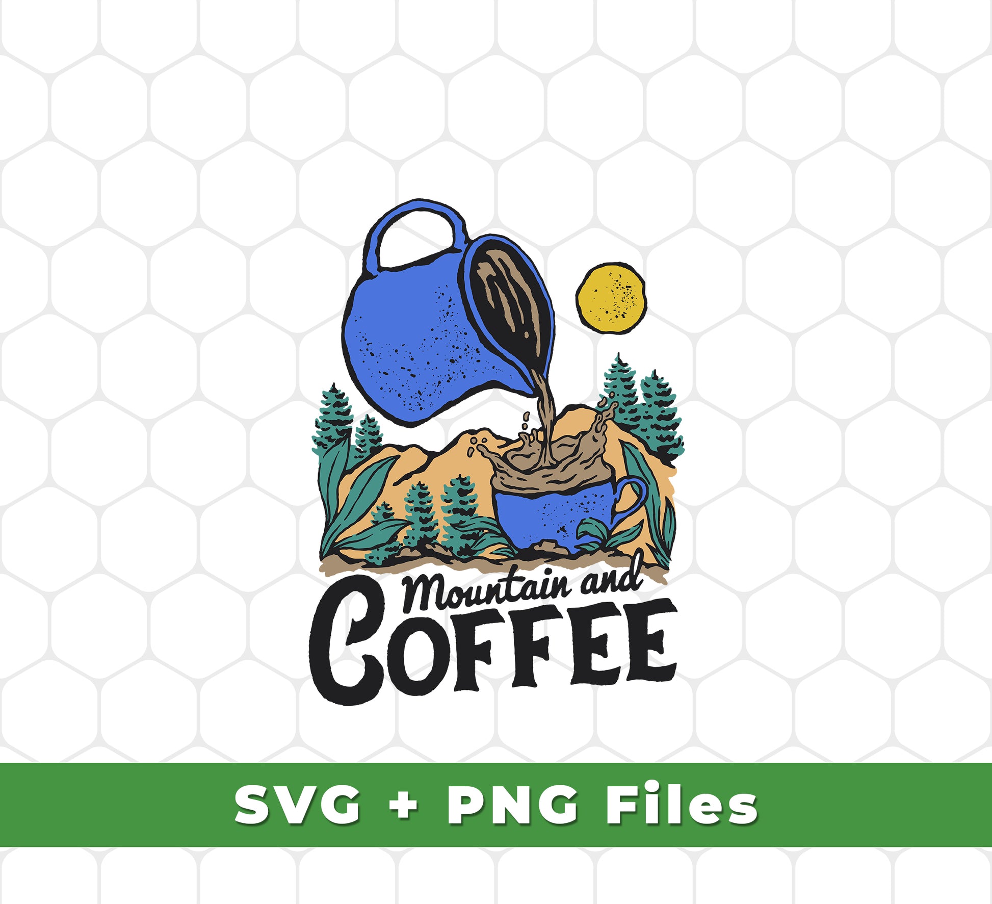 Mountain And Coffee, Wet The Plant, Wet By Coffee, Svg Files, Png Subl ...