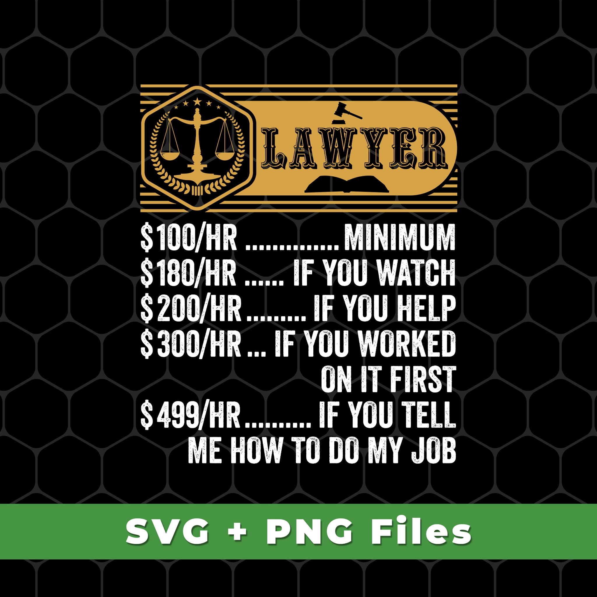 Lawyer Hourly Rate, Funny Lawyer, Best Of Lawyer, Svg Files, Png Subli ...