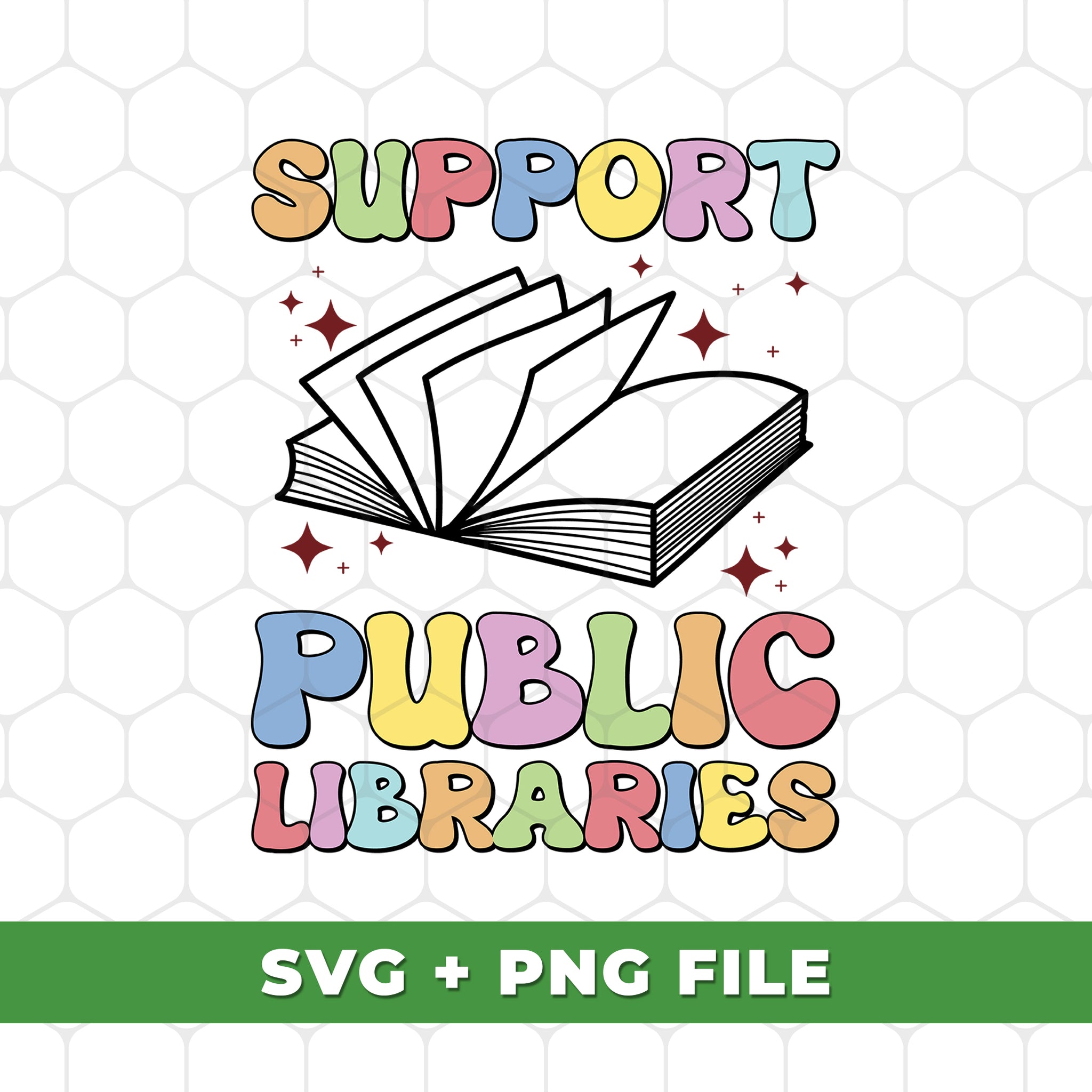 Support Public Libraries, Love Read, Groovy Bookworm, Svg Files, Png S ...