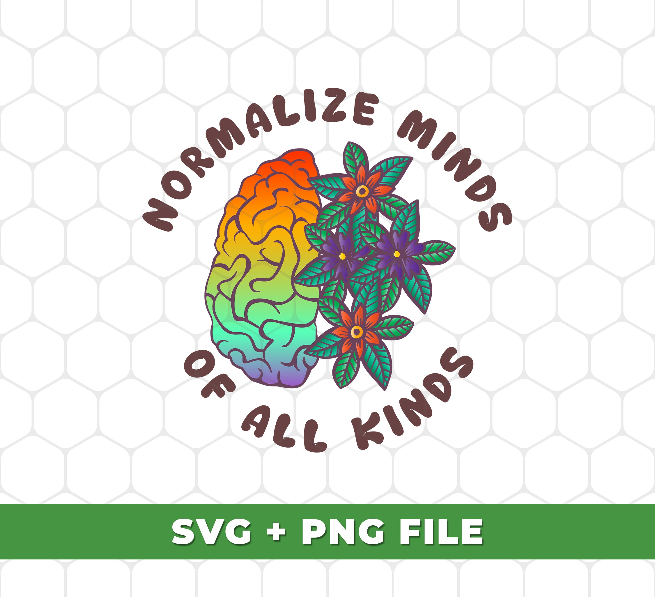 Mental Health, Normalize Minds Of All Kinds, Colorful Brain, Svg Files ...