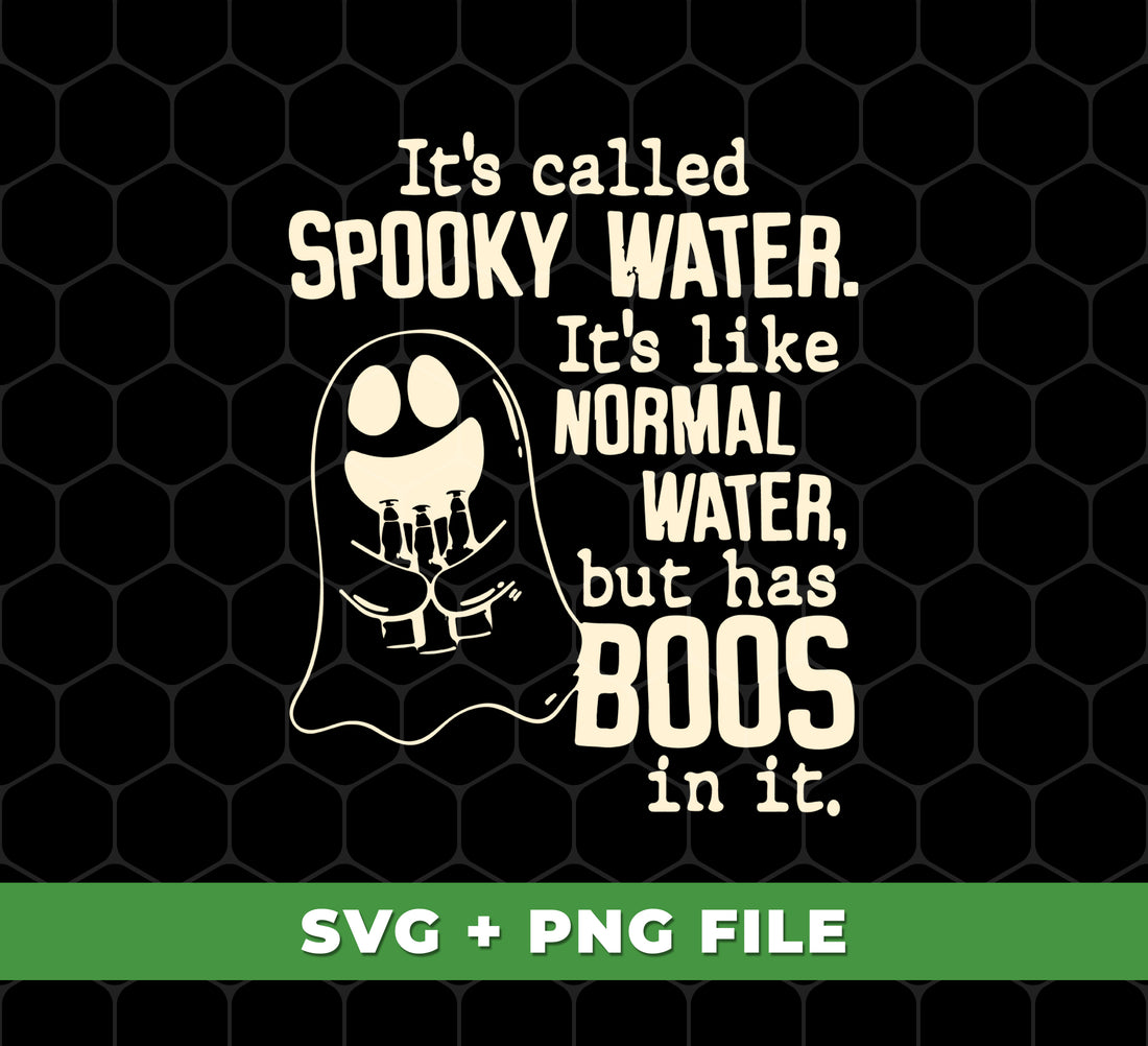 It's Called Spooky Water, It's Like Normal Water, But Has Boos In It ...