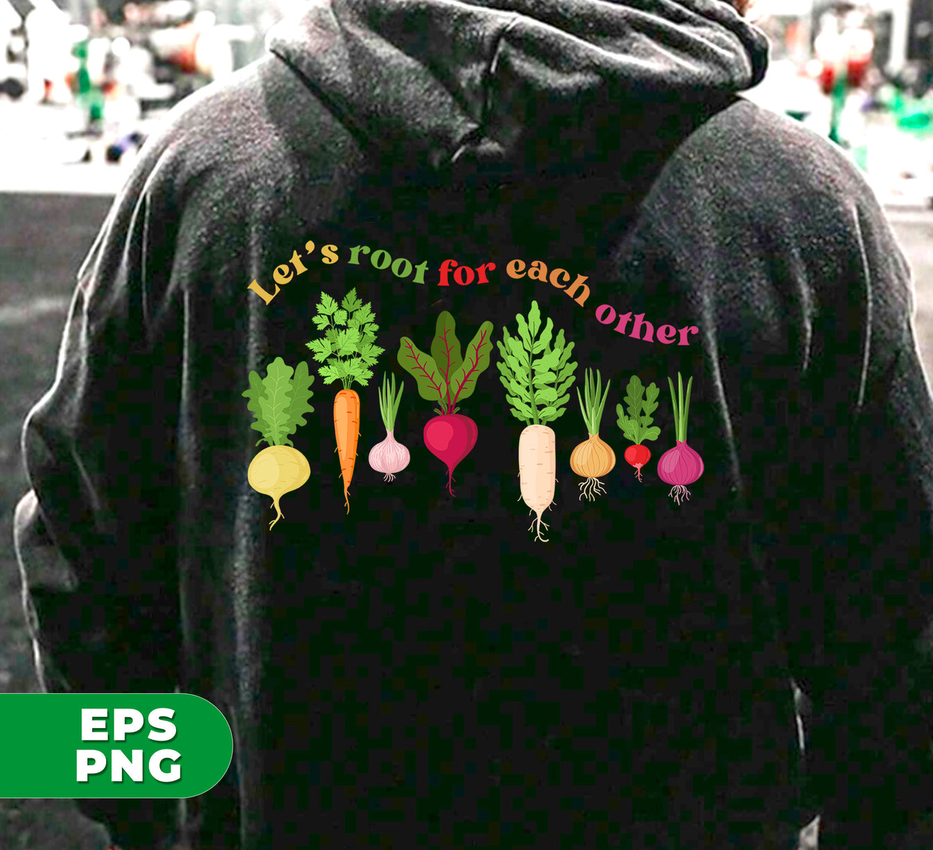Let's Root For Each Other, Vegetable, Veggie Lover, Gardening Vegetabl ...