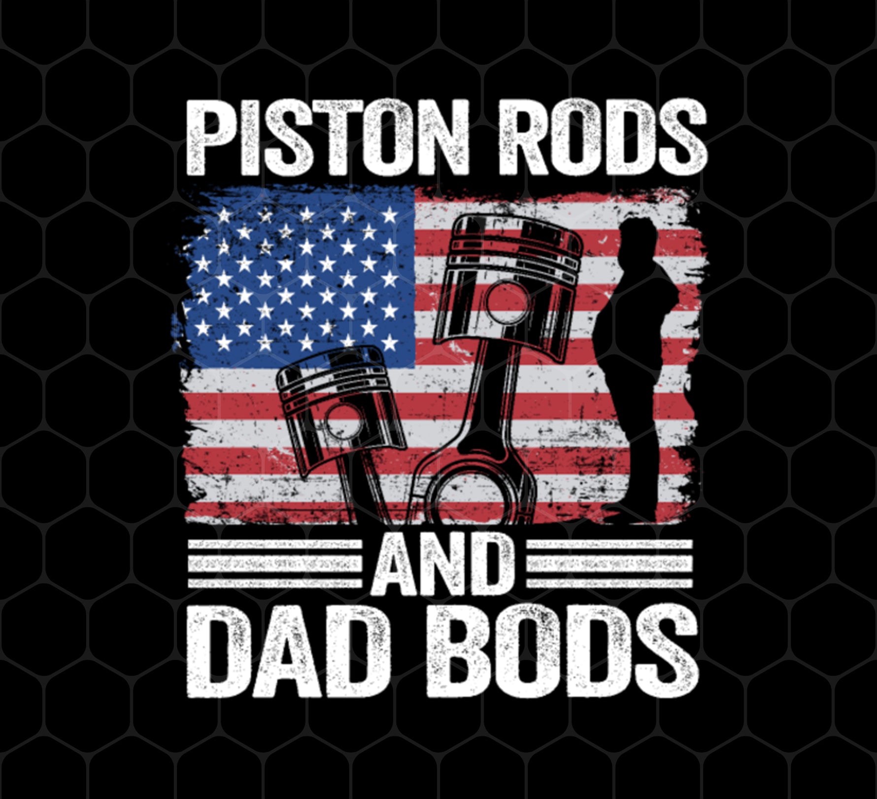 American Piston Rods Love Gift, Piston Rods And Dad Bods, Love Piston ...
