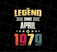 Birthday Gifts Legend Since April 1979 Premium Png, Legend Since 1979,