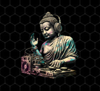 Buddha Gift, Best Buddha, Buddha Do DJ, Buddha Is A DJ, Buddha Lover,