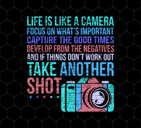 Camera Quote, Fun Photographer, Love Photo Gift, Photograph, Png Print