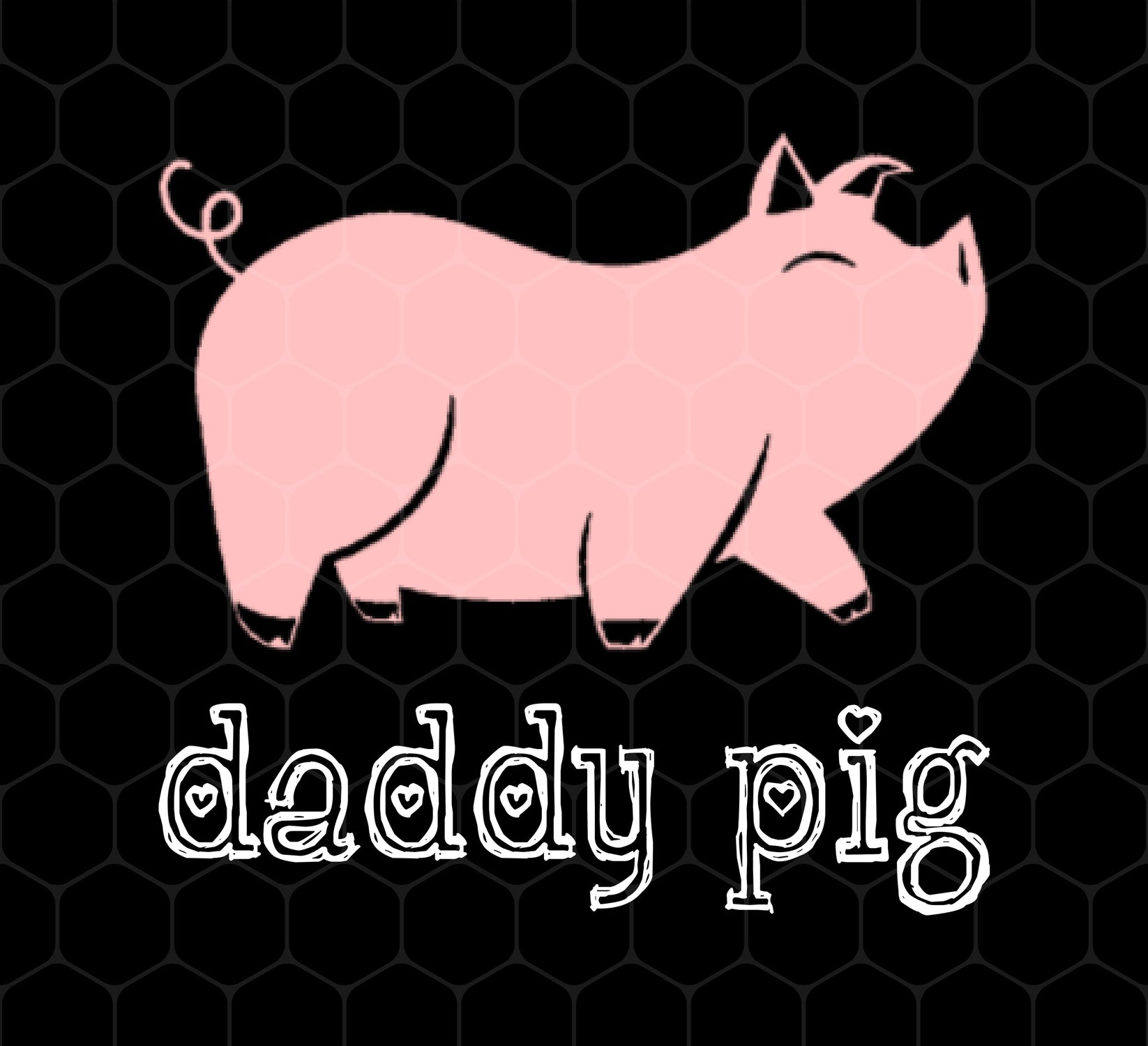 Daddy Pig, Cute Pig, Funny Gift For Dad, Pinky Pig, Love Pig Love Dad ...
