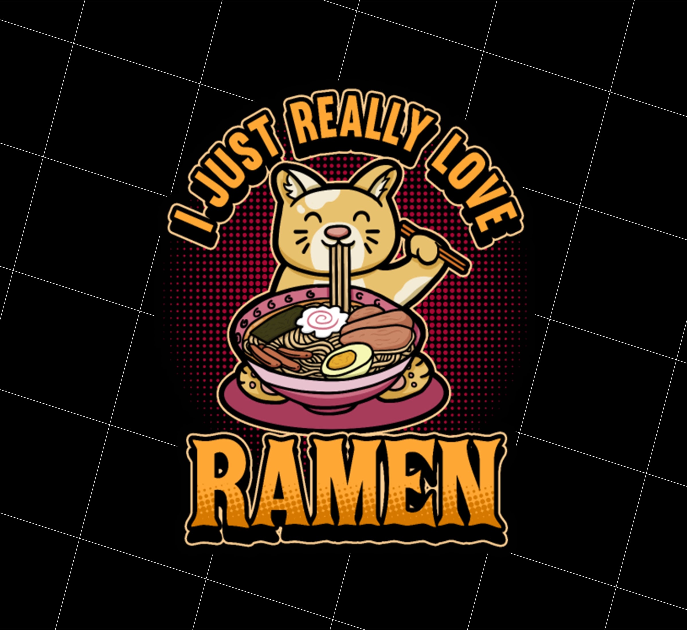 Funny Anime Ramen Png, Cats Life Saying Gift Png, I Just Really Love R ...