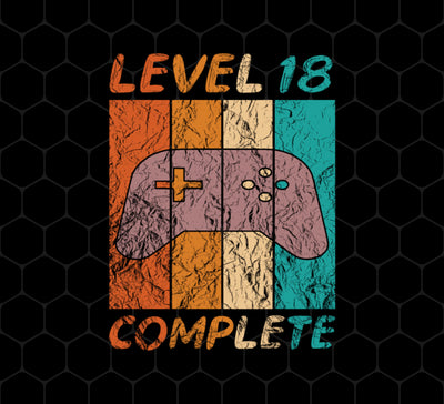 Level 18 Complete, 18th Birthday Gift, Eighteen Gamers, 18 Level Best