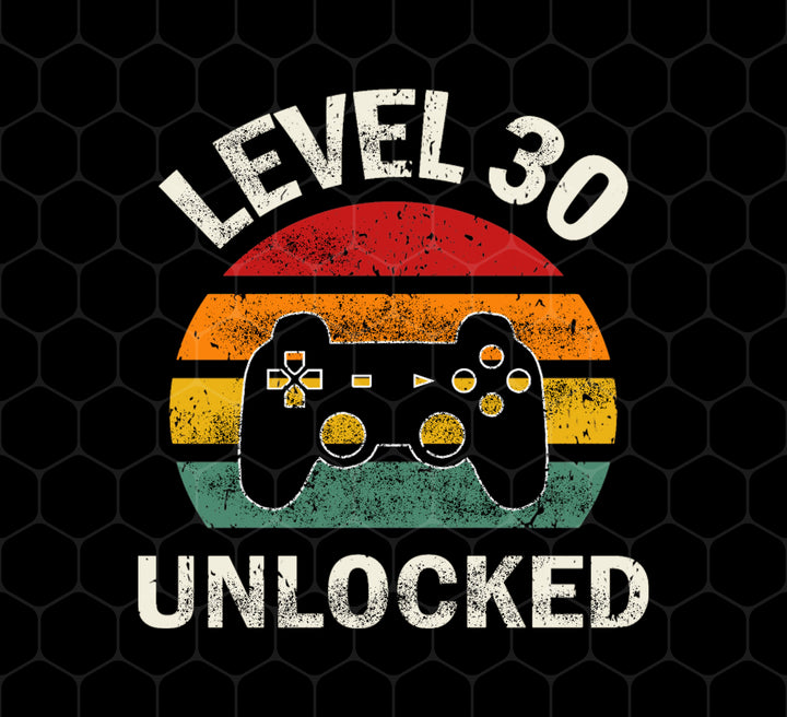 Level 30 Unlocked, Love 30th Birthday, Best Of 30th, Retro Playing Lov ...