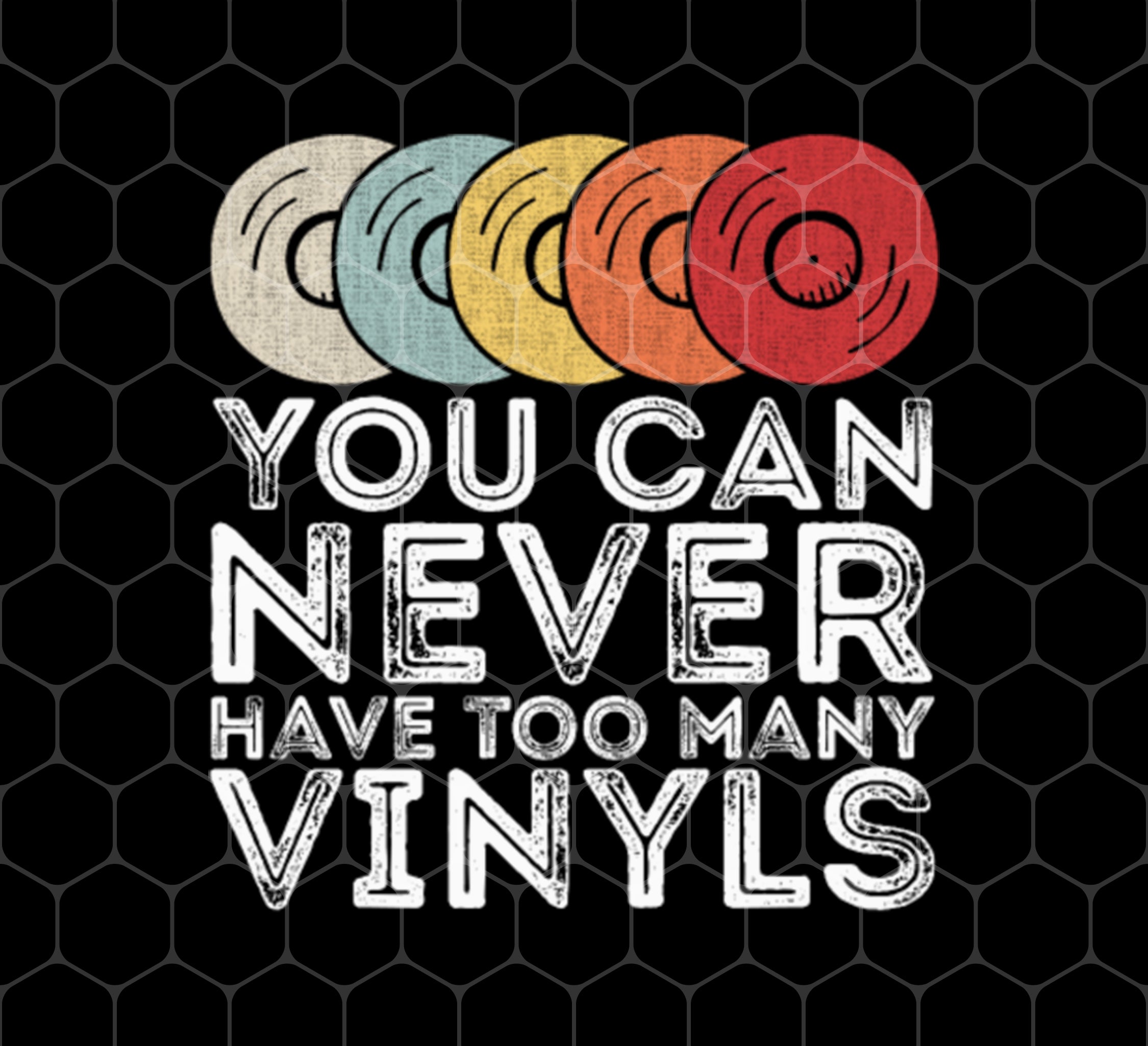 Retro Vinyl LP Record, Vintage Vinyls Gift, Never Have Too Many Vinyls ...