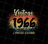 Vintage 1966 Limited Edition Birthday Png, 1966 Original Birthday Gift